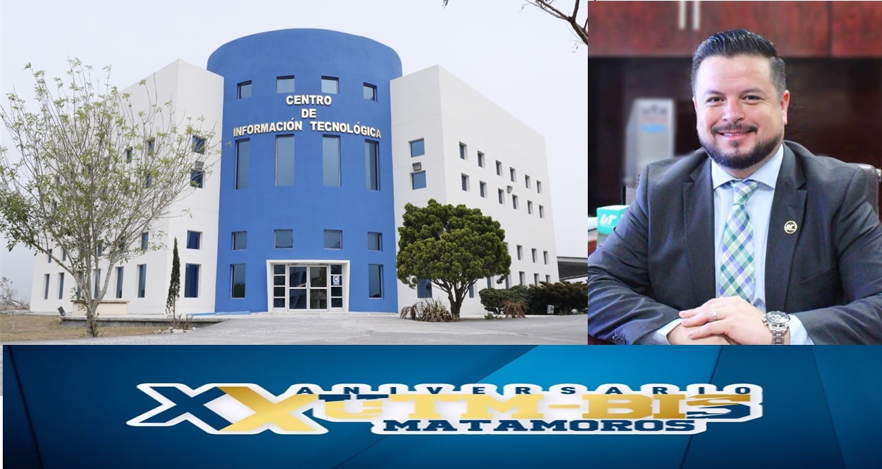 Reseña histórica de la UTMatamoros en su XX aniversario de fundación ...